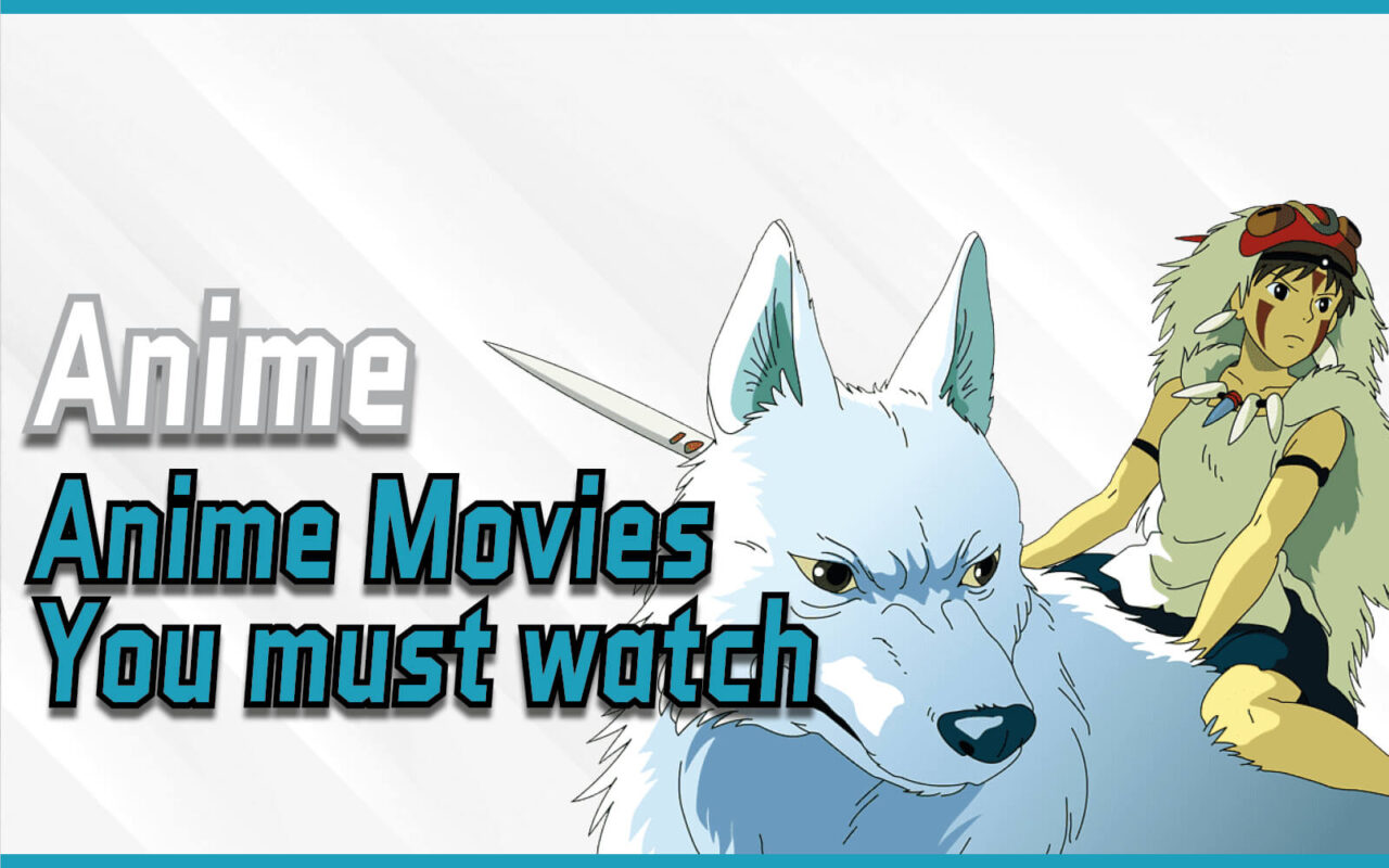 20 Amazing Anime Movies To Watch - DLC Brothers - DLC Brothers