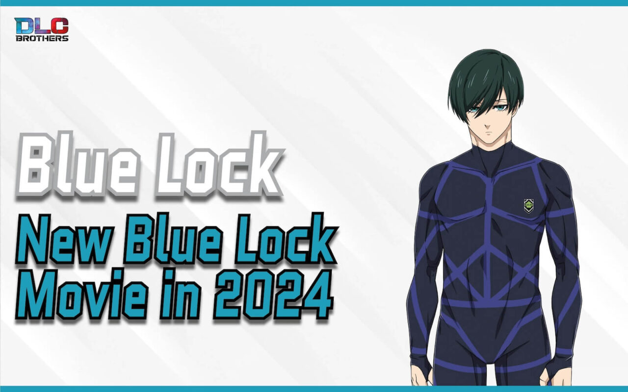 Blue Lock Movie: Episode Nagi Releases in 2024 - DLC Brothers