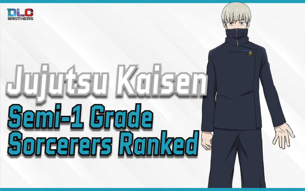 Jujutsu Kaisen: Semi-1 Grade Sorcerers, Ranked - DLC Brothers