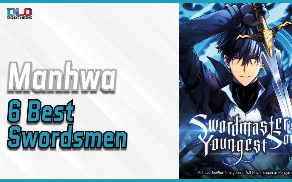 The 6 Best Swordsman Manhwa (Webtoons) You Must Watch
